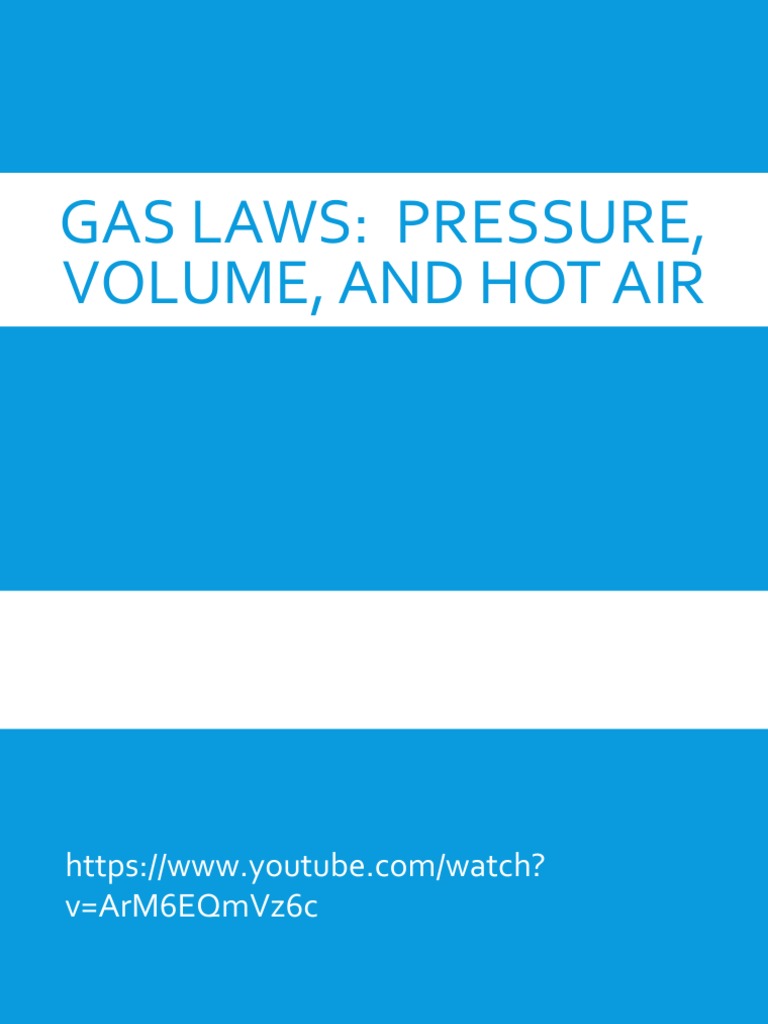 Gas Laws: Pressure, Volume, and Hot Air | PDF | Gases | Pascal (Unit)