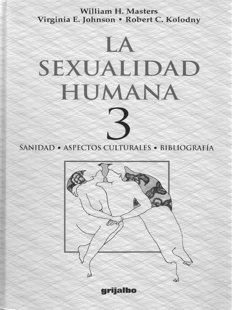 Pdf La Sexualidad Humana Masters W Johnson Y Kolodny Pdf Orgasmo