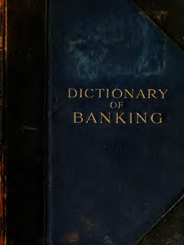 Dictionary of Banking | PDF | Guarantee | Negotiable Instrument