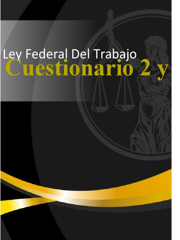 Cuestionario No 4 LFT | PDF | Seguro | Tiempo de trabajo