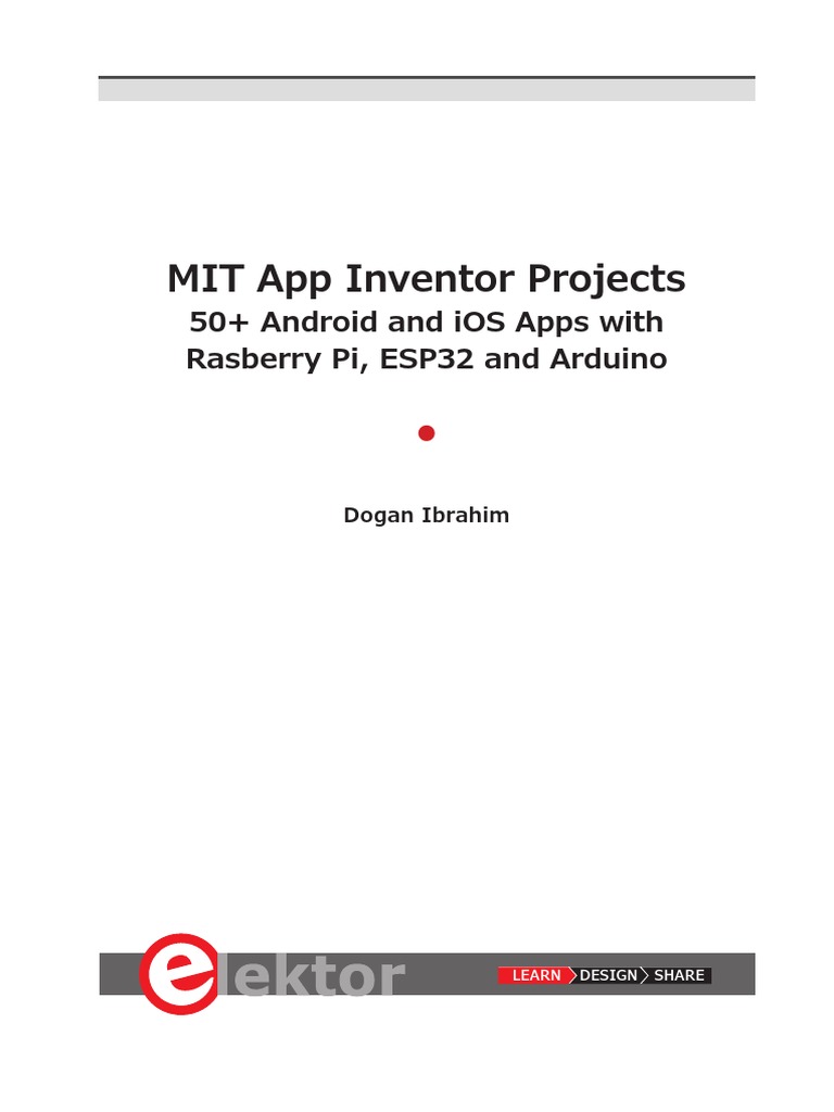 MIT App Inventor Projects: 50+ Android and iOS Apps With Rasberry Pi, ESP32 and Arduino | PDF ...