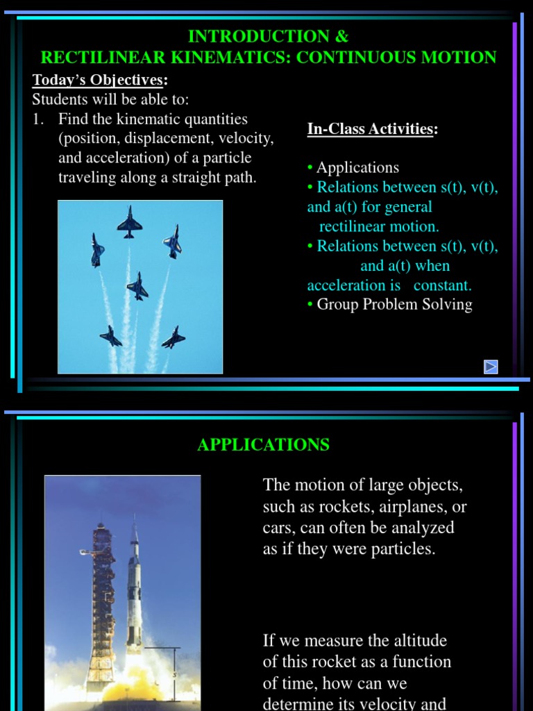 Introduction & Rectilinear Kinematics: Continuous Motion: Today's Objectives | PDF | Velocity ...