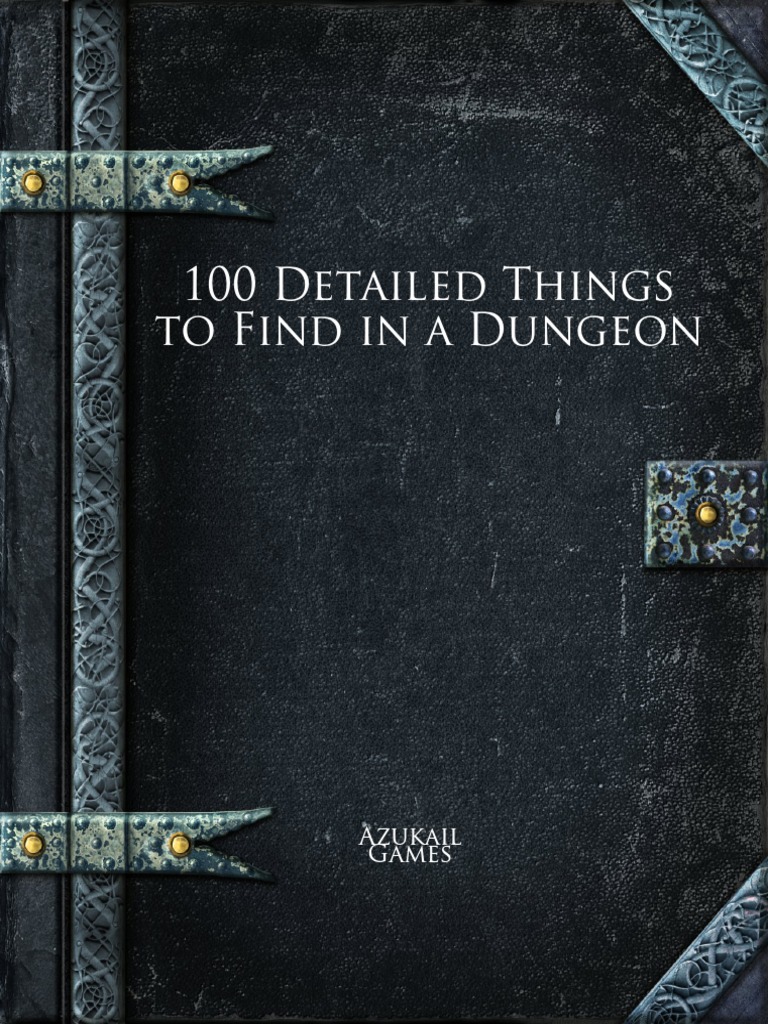 100 Detailed Things To Find in A Dungeon | PDF