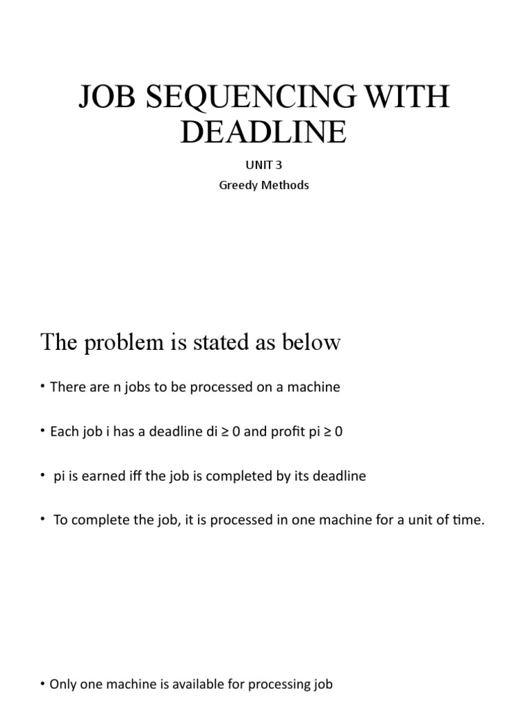 Job Sequencing With Deadline: Unit 3 Greedy Methods | PDF | Numerical Analysis | Theoretical ...