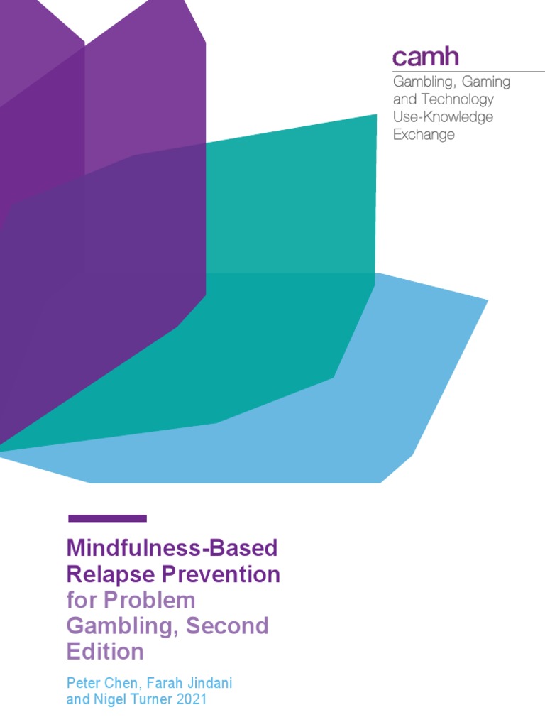 Mindfulness-Based Relapse Prevention For Problem Gambling (MBRPPG) 2nd ...