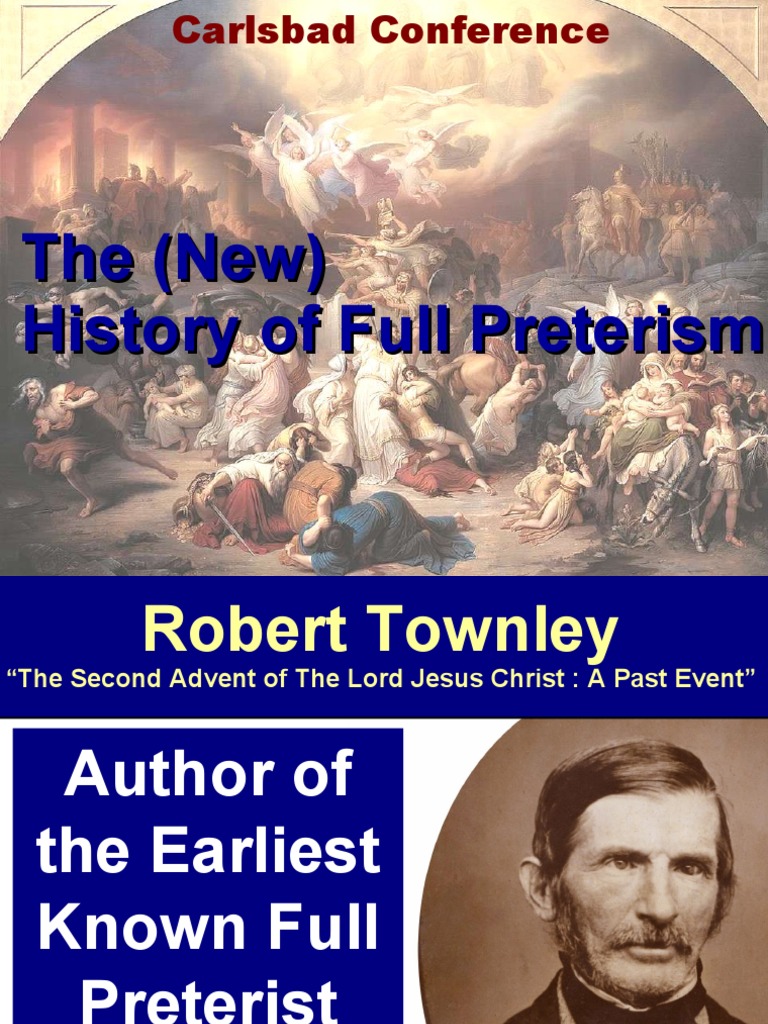 The (New) History of Full Preterism | PDF | Jesus | Second Coming