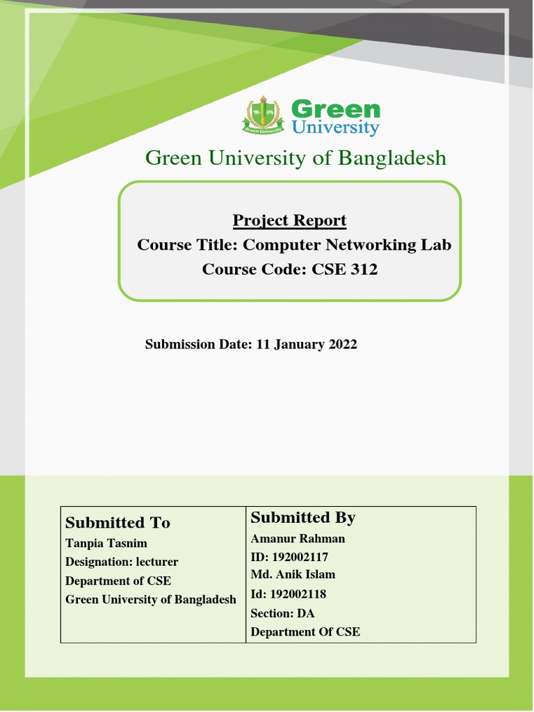 Green University of Bangladesh: Project Report Course Title: Computer Networking Lab Course Code ...