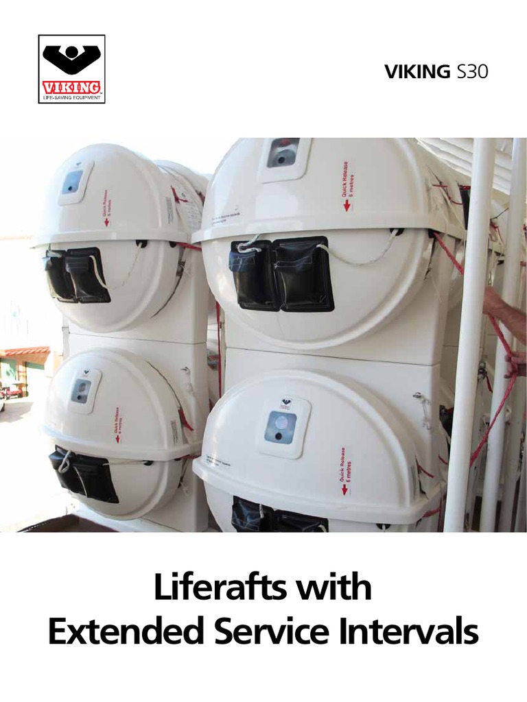 An In-Depth Look at the VIKING S30 Liferaft with Extended Service Intervals | PDF