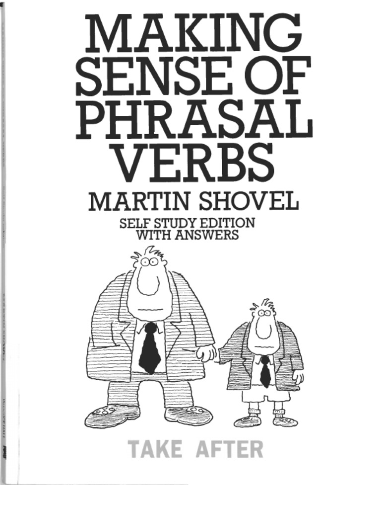 Making Sense Phrasal Verbs | PDF Making Sense Phrasal Verbs | PDF