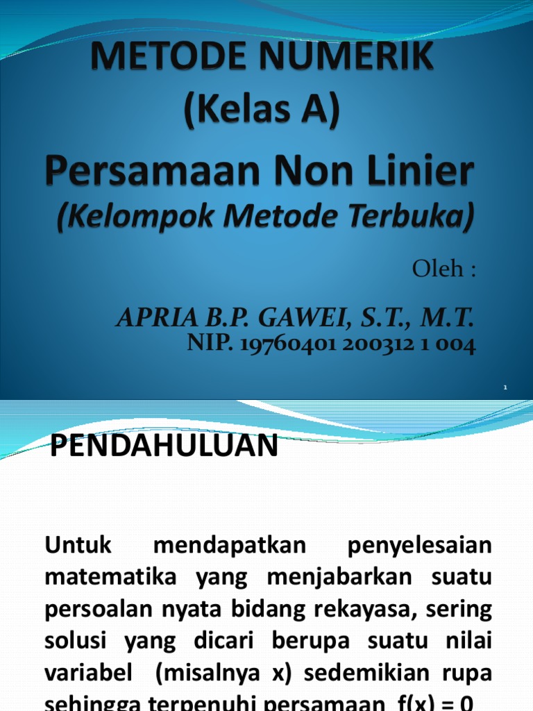 METODE NUMERIK - Persamaan Non Linier - Metode Terbuka - TA2021-2022 | PDF