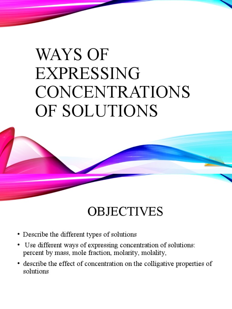 Ways On Expressing Concentration | PDF | Mole (Unit) | Concentration
