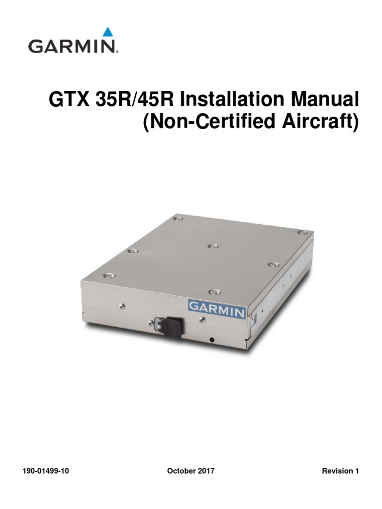 GTX 35R/45R Installation Manual (Non-Certified Aircraft) : 190-01499-10 October 2017 Revision 1 ...
