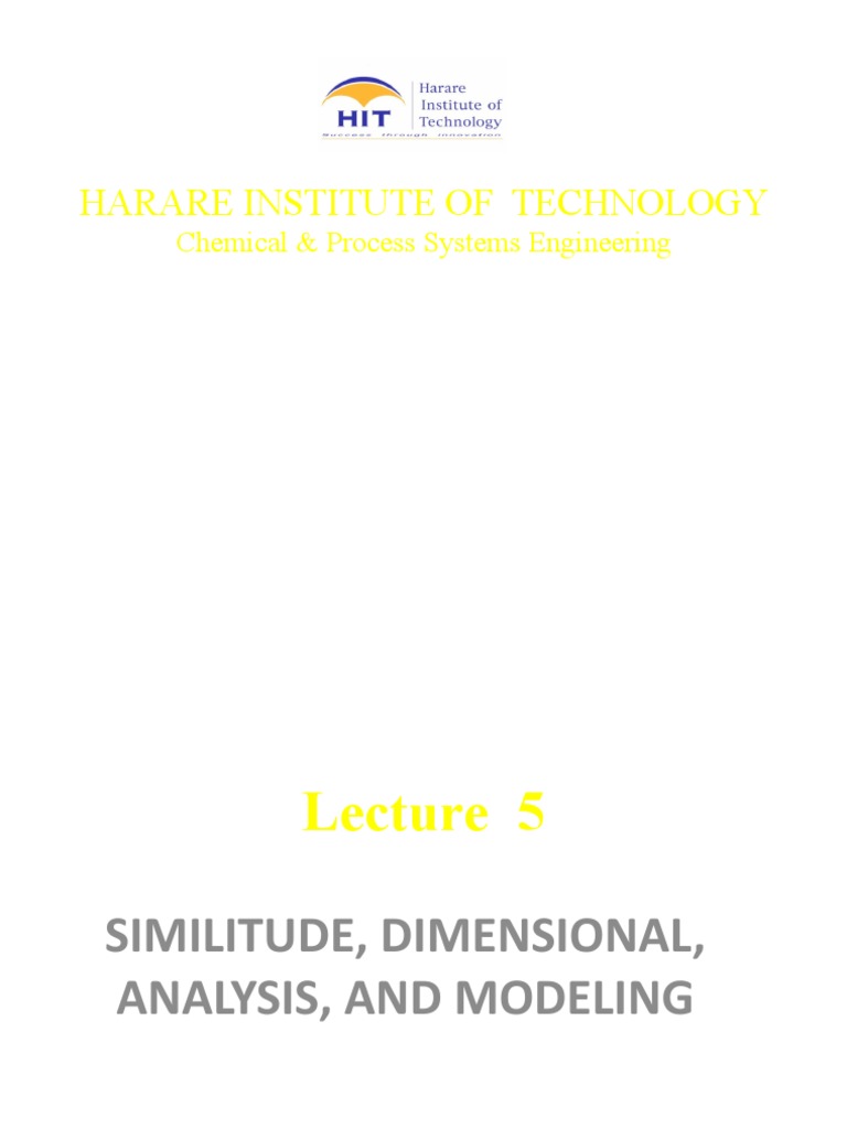 Lecture 4 - SIMILITUDE, DIMENSIONAL ANALYSIS, AND MODELING | PDF | Fluid Dynamics | Metrology