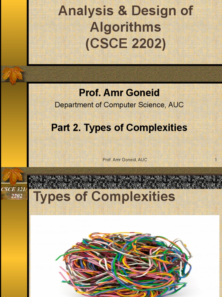 Prof. Amr Goneid Part 2. Types of Complexities: Department of Computer Science, AUC | PDF | Time ...