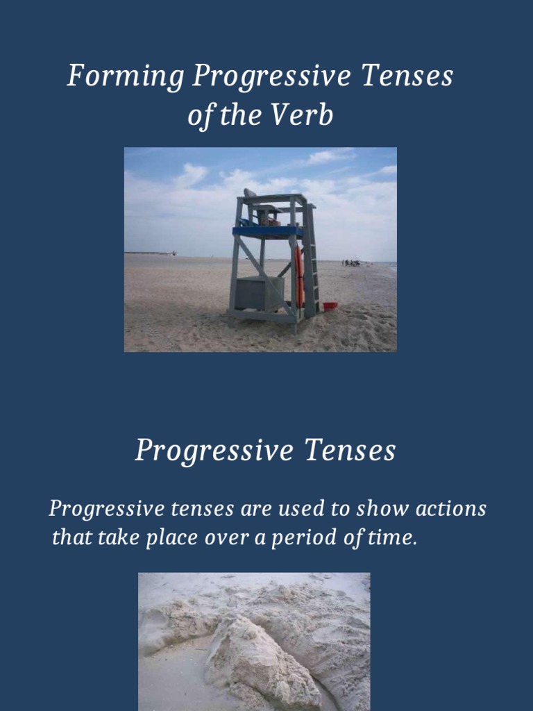 Forming Progressive Tenses of The Verb | PDF | Grammatical Tense | Grammar