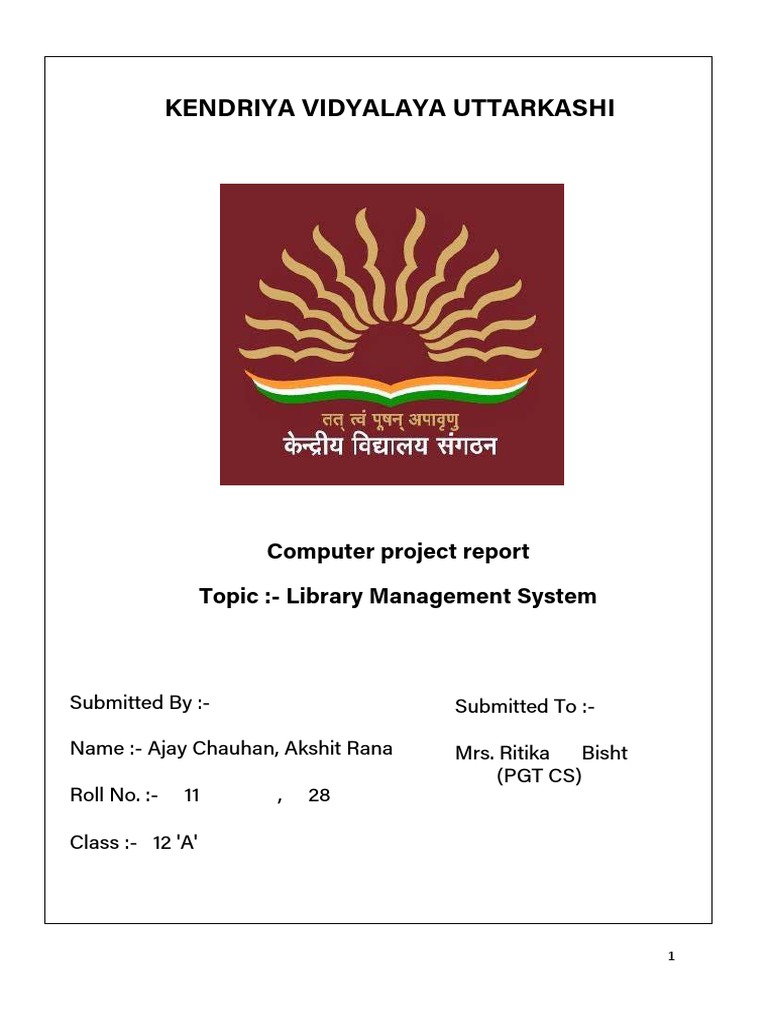 Kendriya Vidyalaya Uttarkashi: Computer Project Report Topic:-Library ...