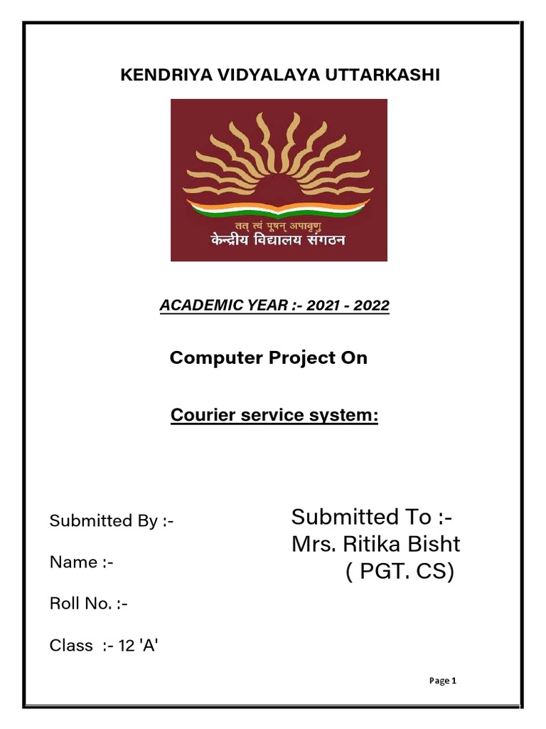 Submitted To:-Mrs. Ritika Bisht (Pgt. CS) : Kendriya Vidyalaya ...
