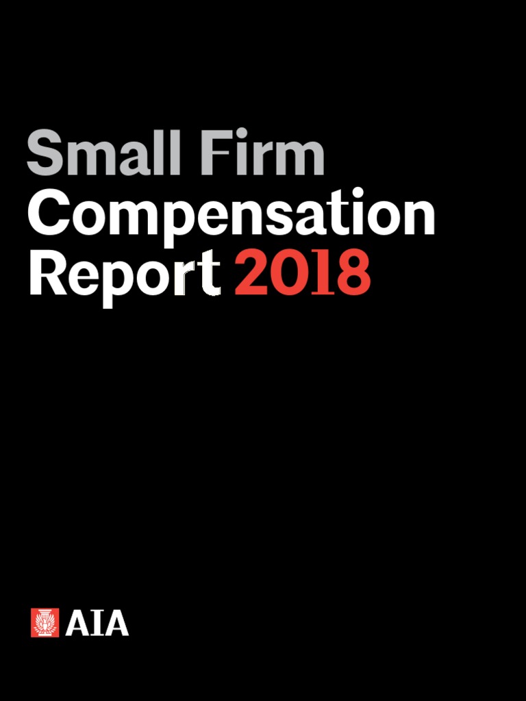 2018 AIA Small Firm Compensation Report | PDF | Employment | Employee ...