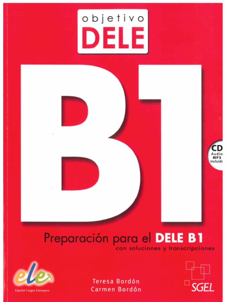 Objetivo DELE B1 Preparación para El DELE B1 Con Soluciones y ...