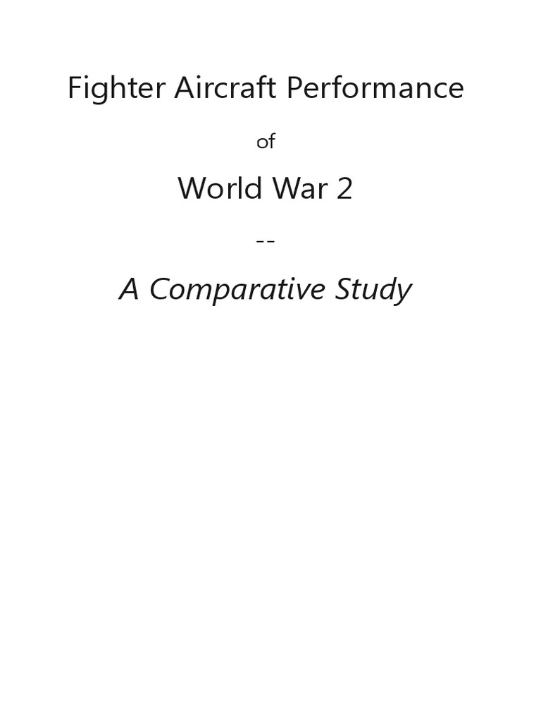Fighter Aircraft Performance: A Comparative Study | PDF | World War II ...