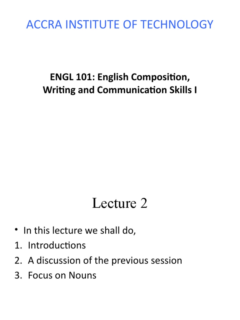 Accra Institute of Technology: ENGL 101: English Composition, Writing ...