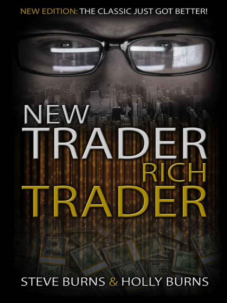 New Trader Rich Trader - 2nd Edi Steve Burns 1 | PDF | Compartir ...