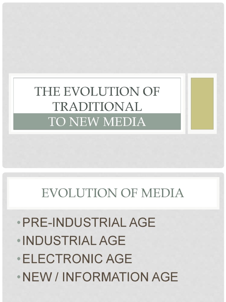 Lesson 4 - The Evolution of Traditional To New Media-Merged | PDF ...