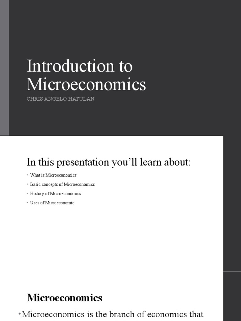 Introduction To Microeconomics: Chris Angelo Hatulan | PDF ...