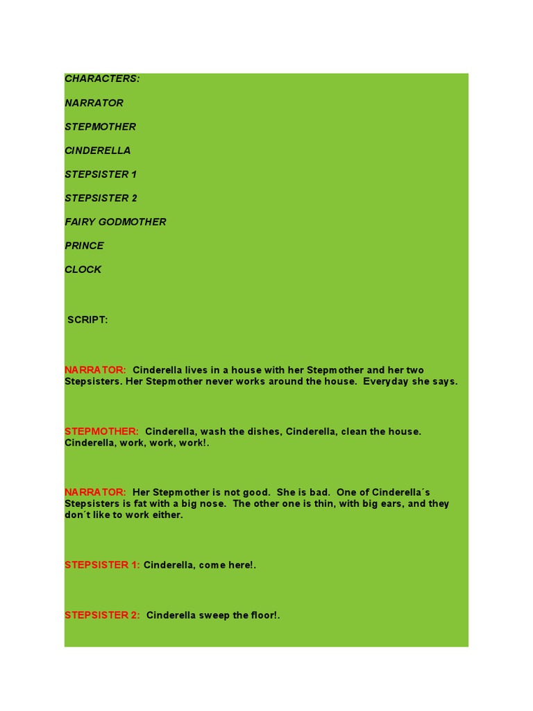 Characters: Narrator Stepmother Cinderella Stepsister 1 Stepsister 2 ...