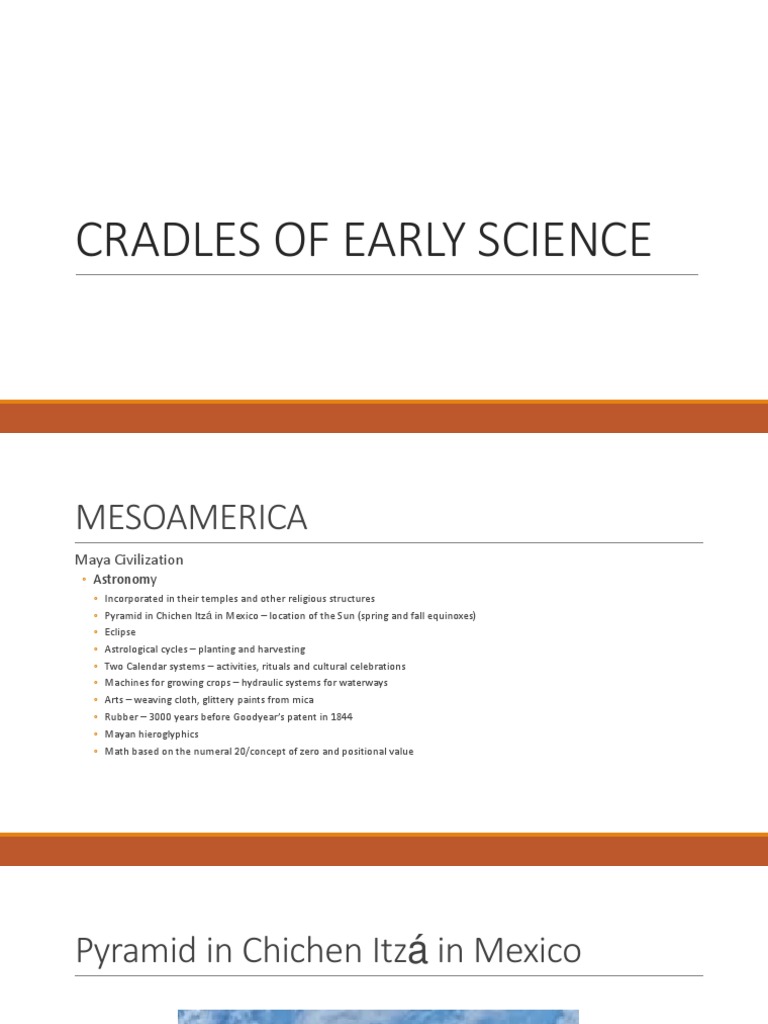 Cradles of Early Science | PDF | Maya Civilization | Science