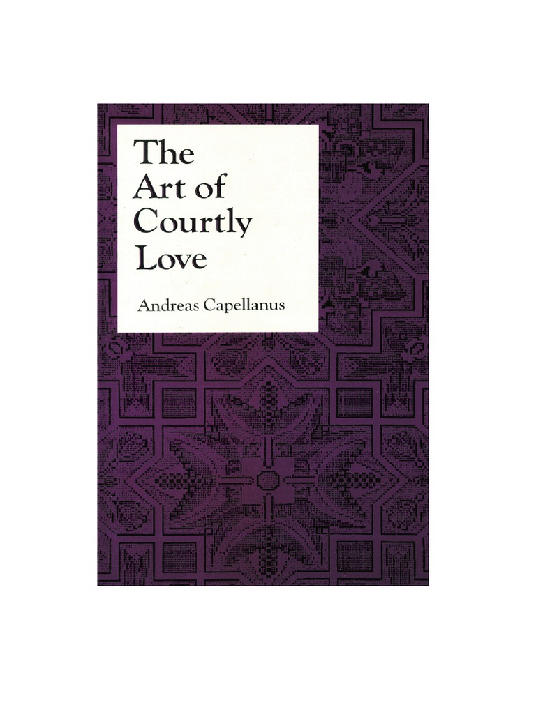 The Art of Courtly Love Andreas Cappelanus | PDF