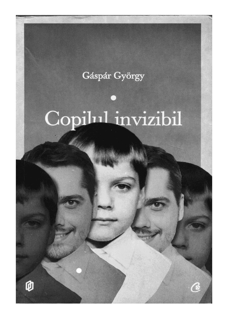 Copilul Invizibil Gaspar Gyorgy PDF | PDF
