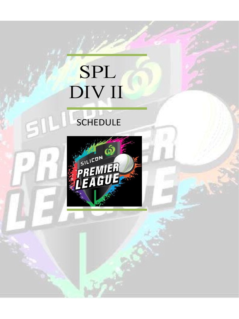 SPL DIV 2 SCHEDULE (1) - Organized | PDF | Sports & Recreation