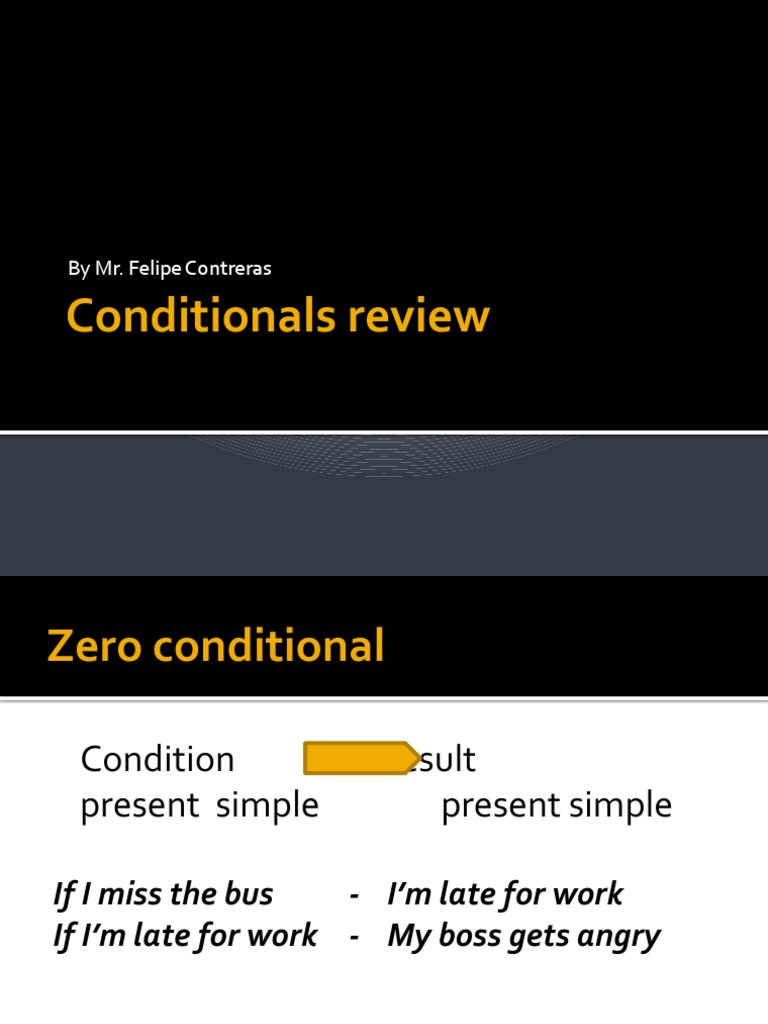 Conditionals Review: by Mr. Felipe Contreras | PDF