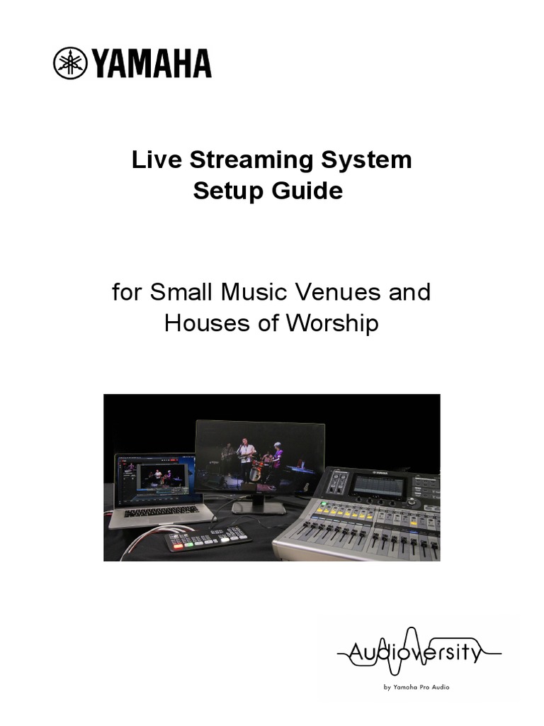 Live Streaming System Setup Guide: For Small Music Venues and Houses of ...
