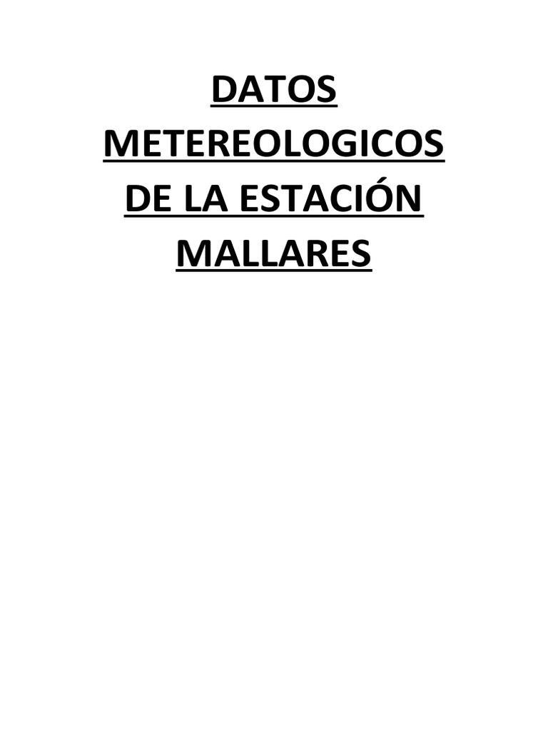 Datos Metereologicos de La Estación Mallares | PDF