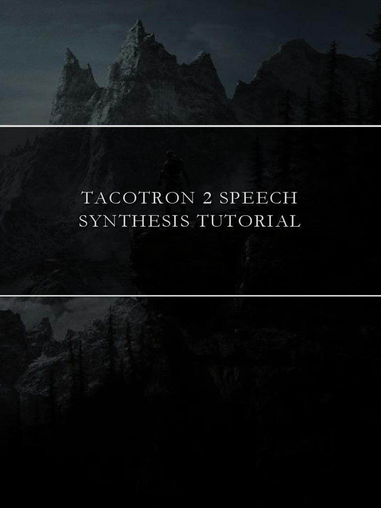 Tacotron 2 Speech Synthesis Tutorial | PDF | Computer File | Speech Synthesis