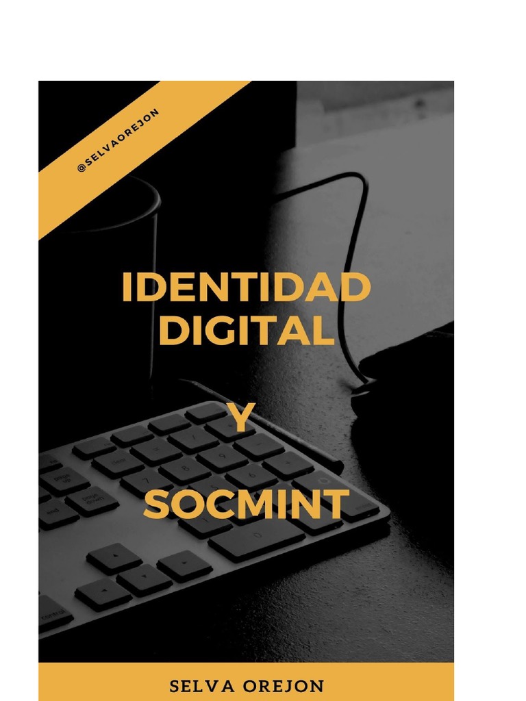 Identidad Digital y Socmint | PDF | Internet | Red de computadoras