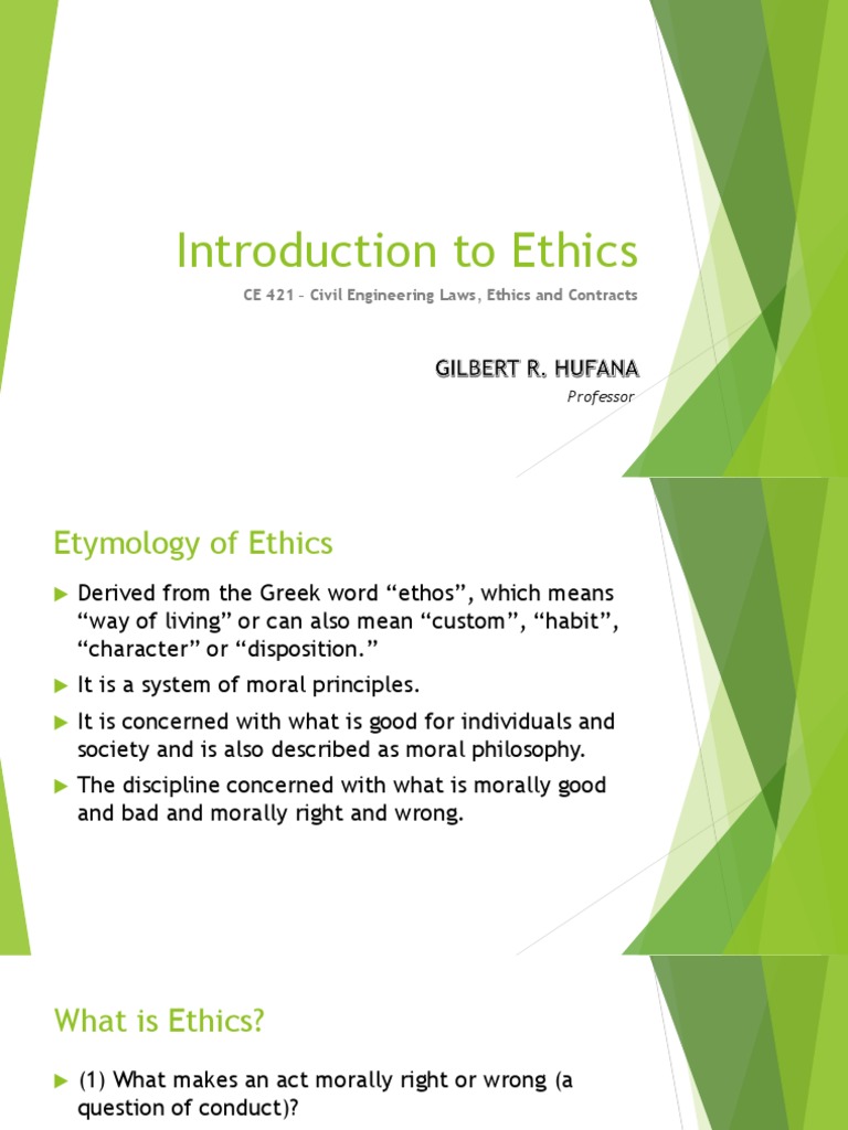 Introduction To Ethics: CE 421 - Civil Engineering Laws, Ethics and Contracts | PDF | Morality ...