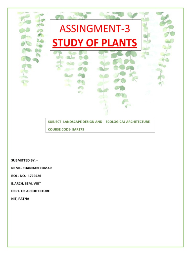Assingment-3 Study of Plants: Subject-Landscape Design and Ecological ...