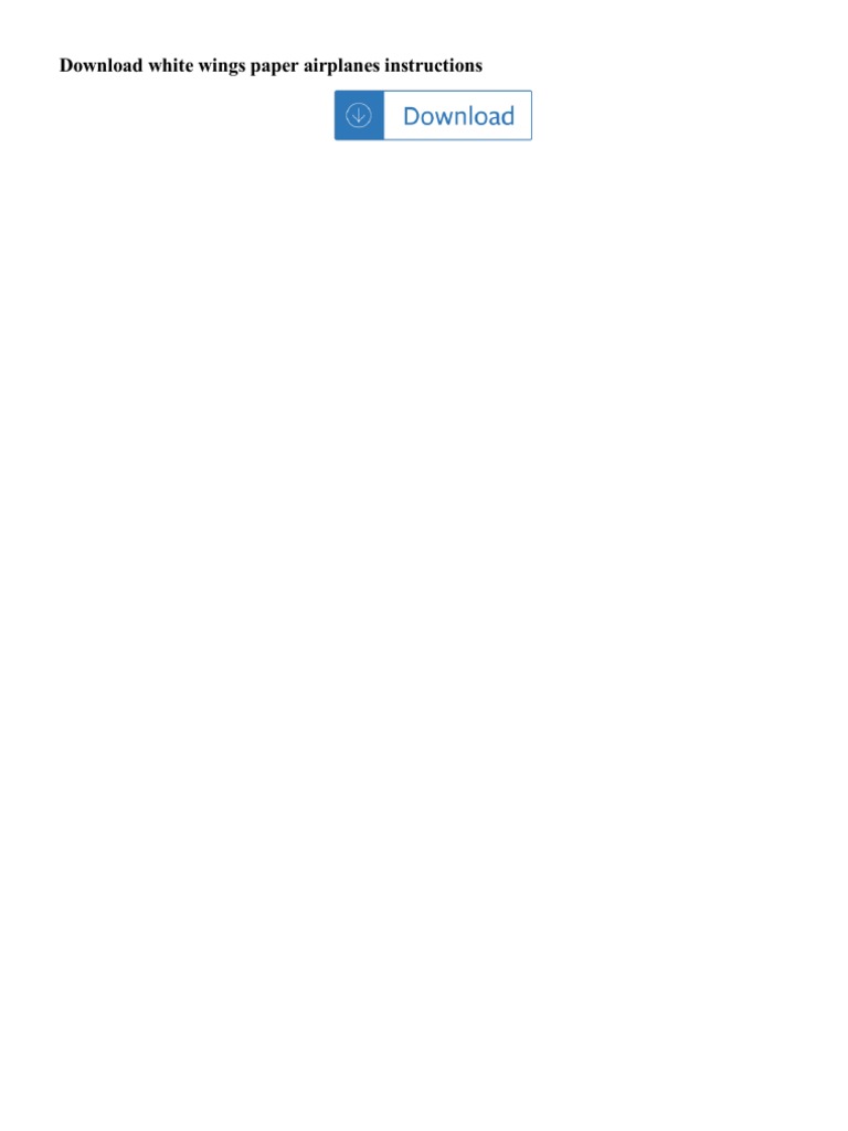 White Wings Paper Airplanes Instructions | PDF | Aircraft | Airplane