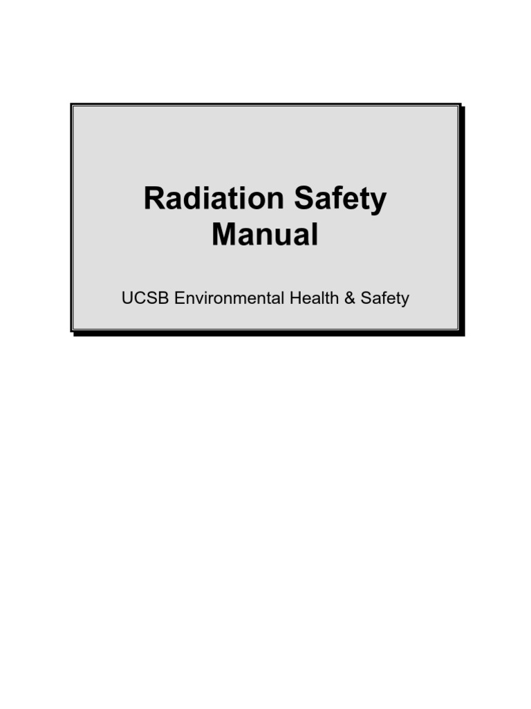 Radiation Safety Manual: UCSB Environmental Health & Safety | PDF ...
