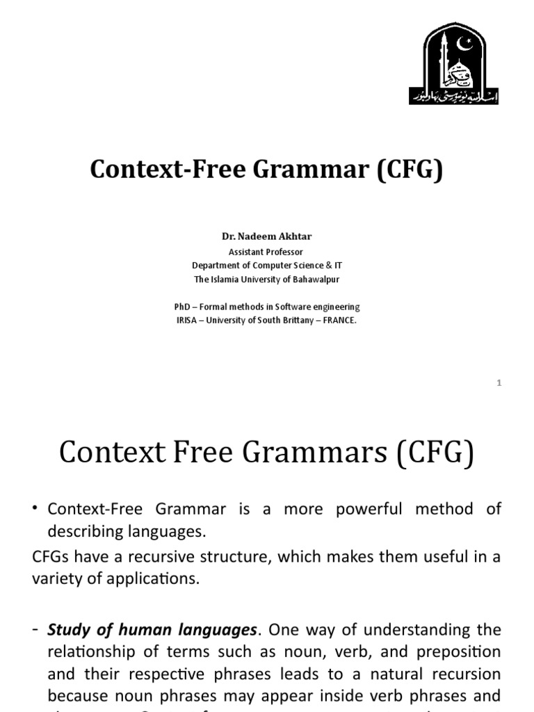 Context-Free Grammar (CFG) : Dr. Nadeem Akhtar | PDF | Computer Science | Formalism (Deductive)