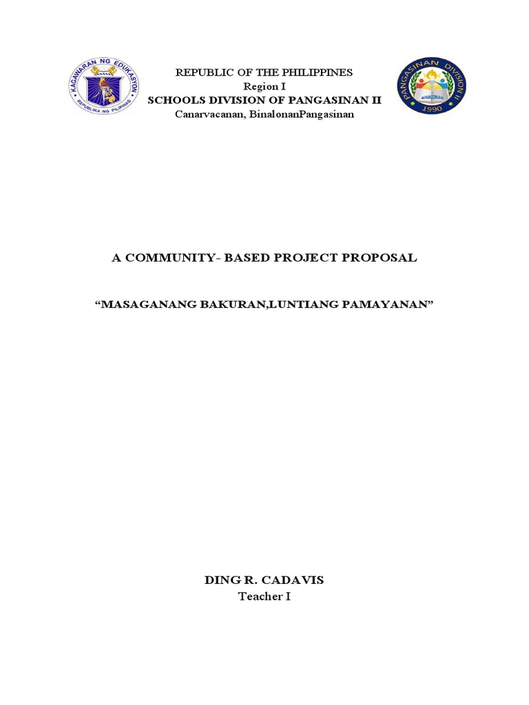 A Community-Based Project Proposal: Schools Division of Pangasinan Ii ...