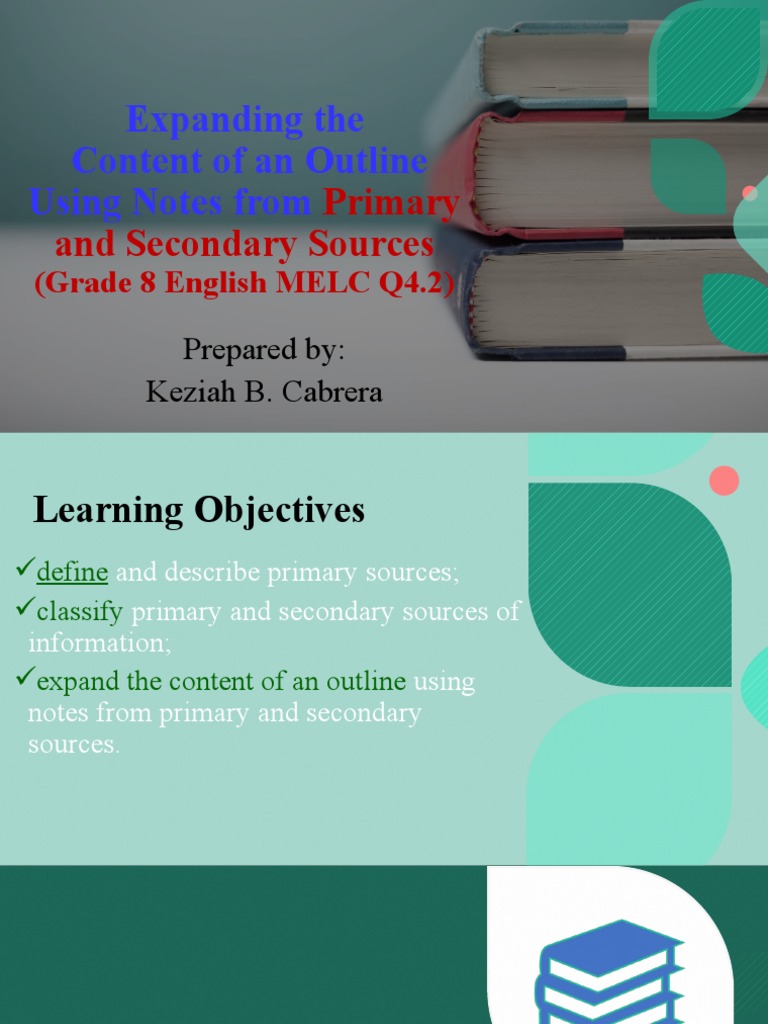 Expanding The Content of An Outline Using Notes From: Primary and ...