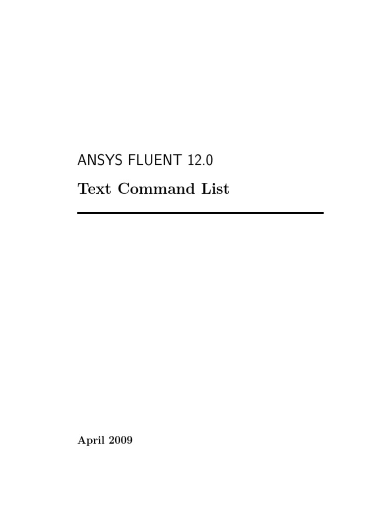 Ansys Fluent 12.0 Text Command List: April 2009 | PDF | Databases | Combustion