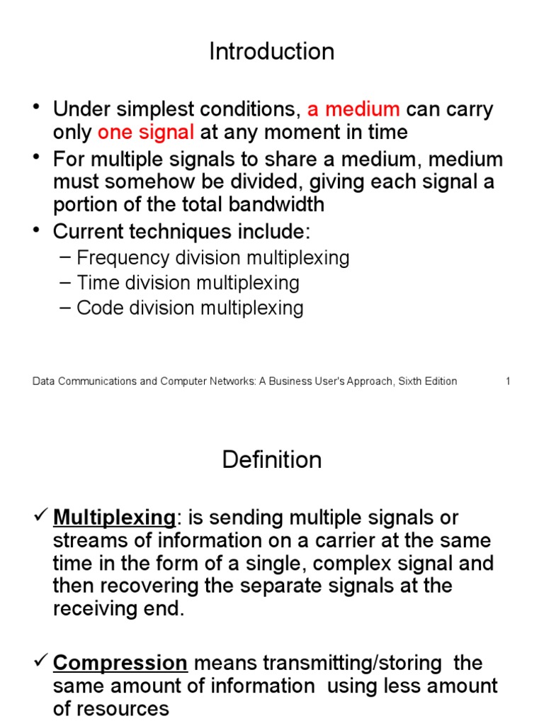 A Medium One Signal: - Frequency Division Multiplexing - Time Division ...