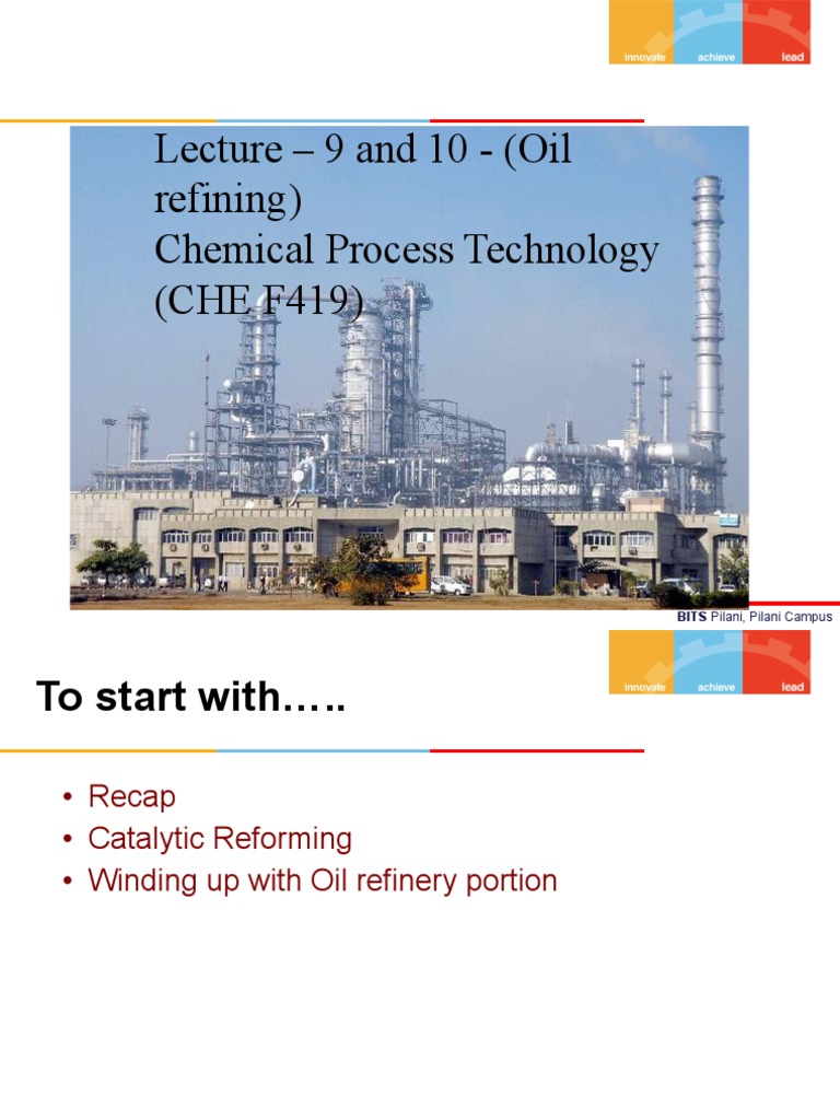 CPT - Lecture 9 - Oil Refinery - 2022 | PDF | Chemical Reactor | Catalysis