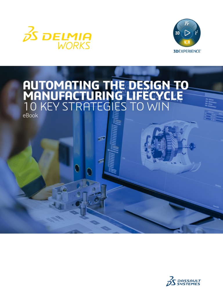 Automating The Design To Manufacturing Lifecycle: 10 Key Strategies To ...