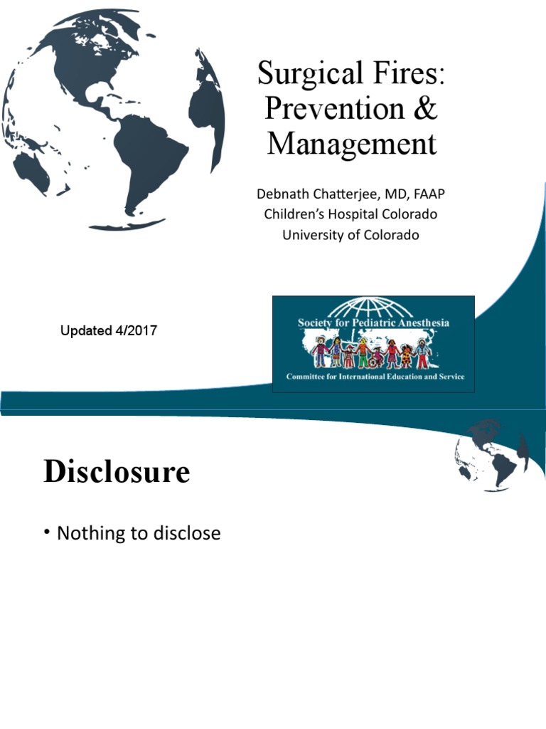 Surgical Fires: Prevention & Management: Debnath Chatterjee, MD, FAAP ...